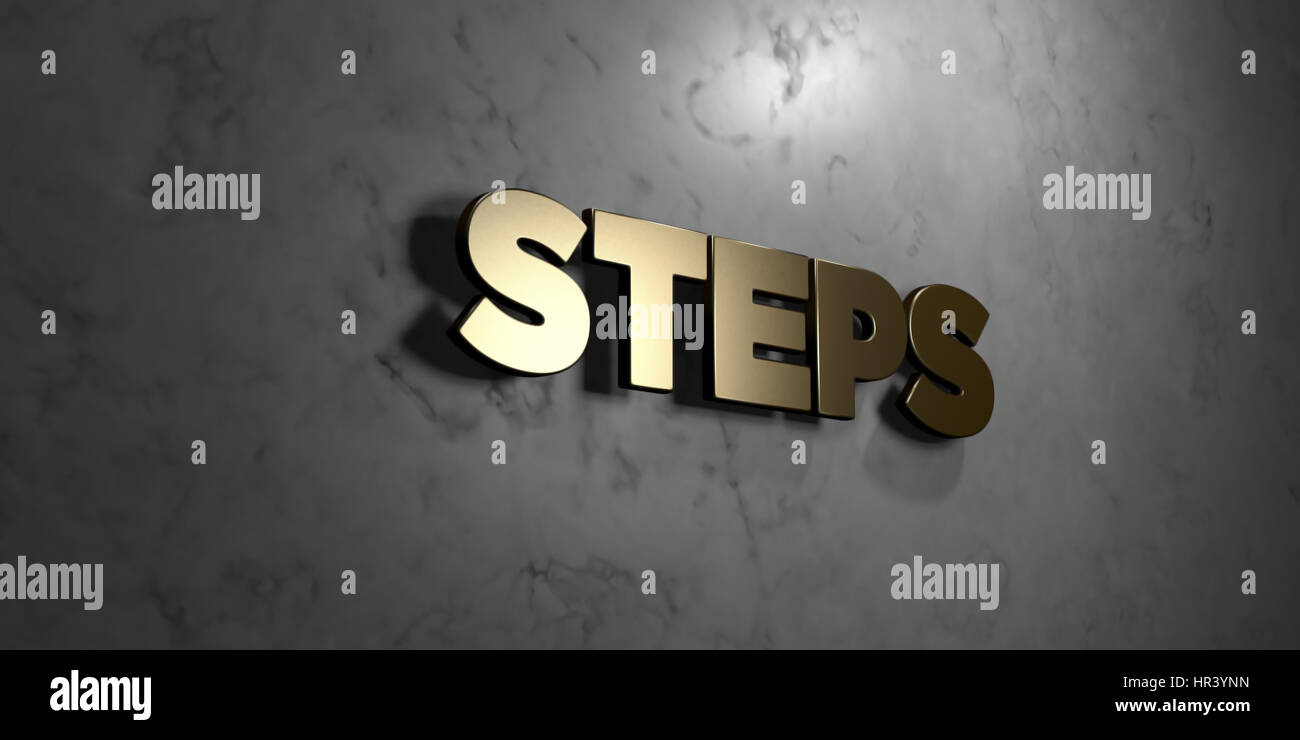 Steps - Gold sign mounted on glossy marble wall - 3D rendered royalty ...