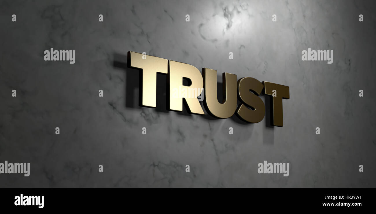 Trust - Gold sign mounted on glossy marble wall - 3D rendered royalty ...