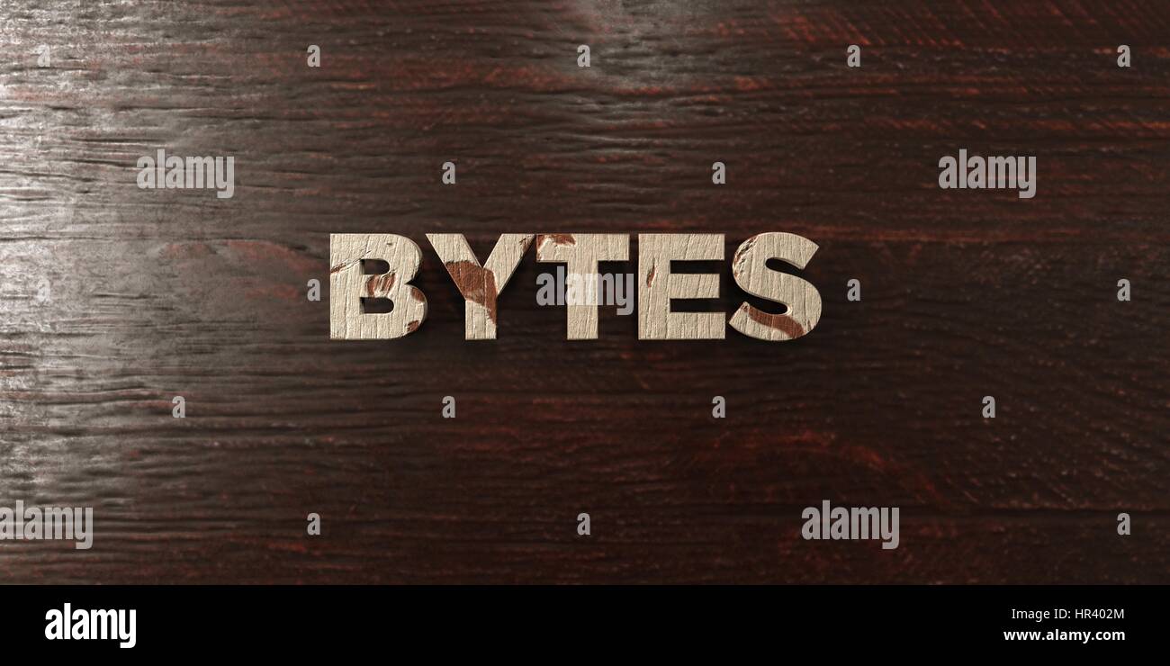 Bytes - grungy wooden headline on Maple - 3D rendered royalty free ...