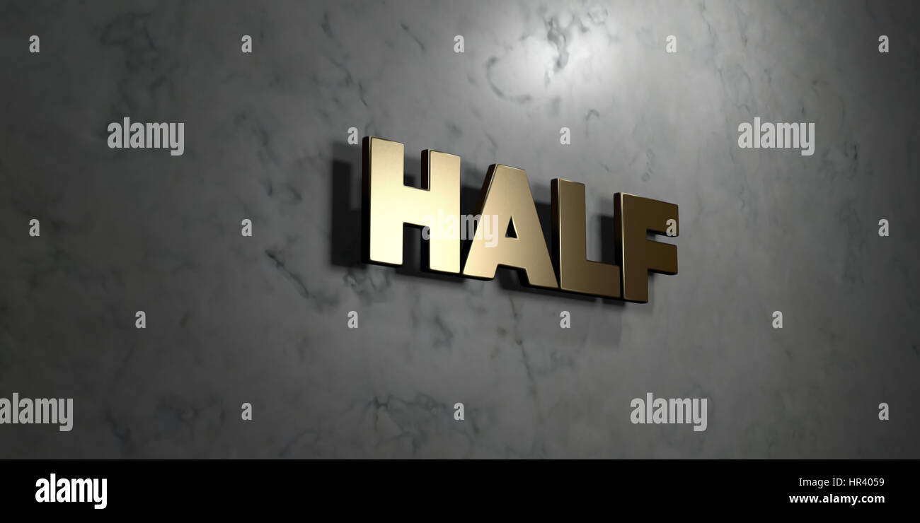 Half - Gold sign mounted on glossy marble wall - 3D rendered royalty ...