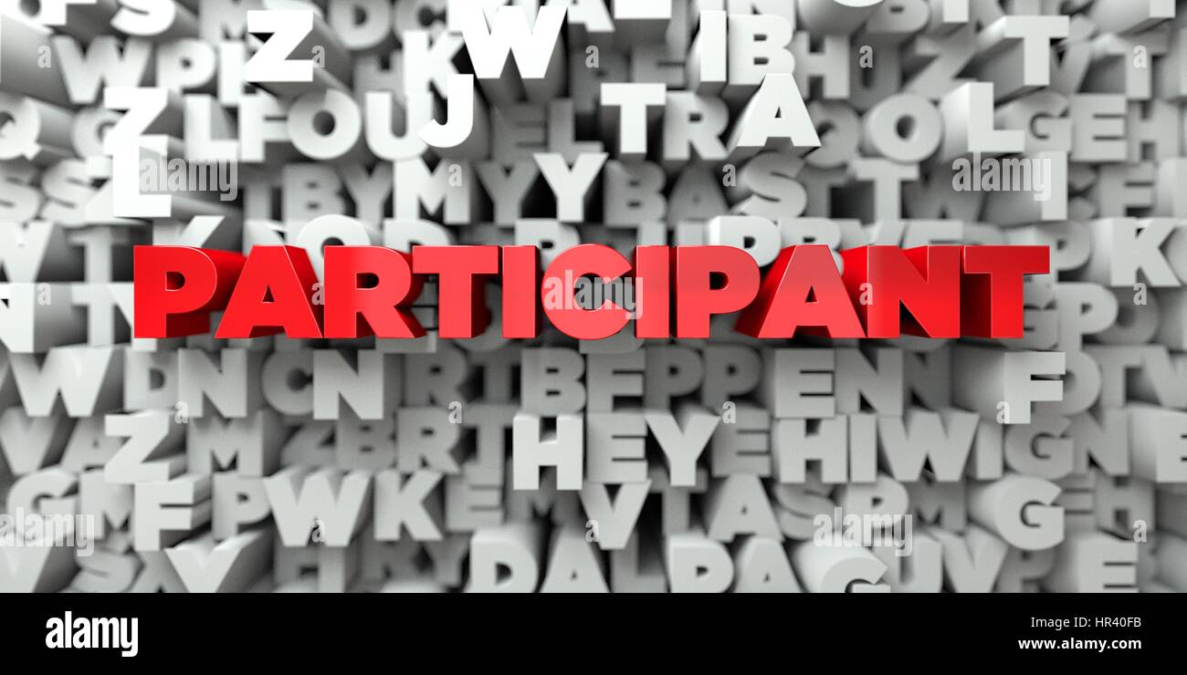 PARTICIPANT - Red text on typography background - 3D rendered royalty ...