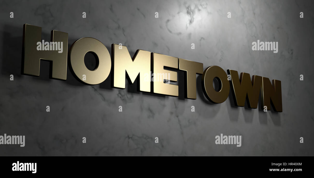 Hometown - Gold sign mounted on glossy marble wall - 3D rendered ...