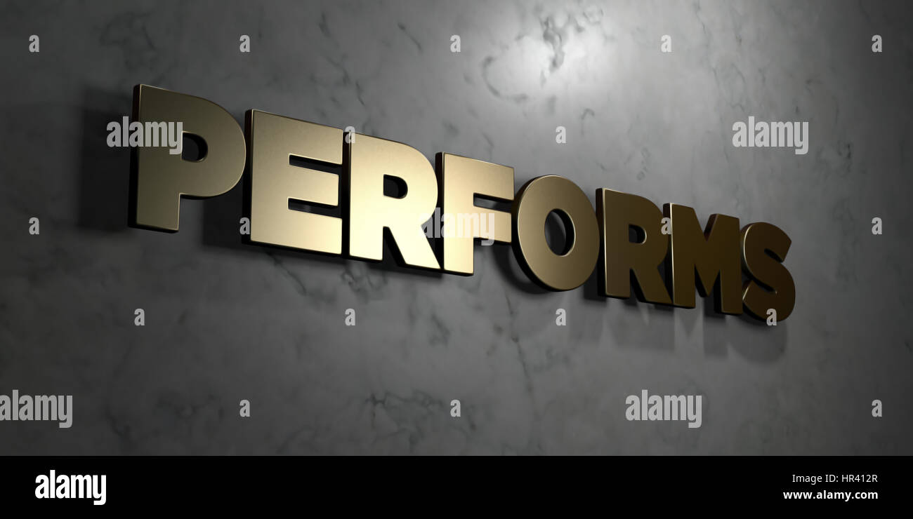 Performs - Gold sign mounted on glossy marble wall - 3D rendered ...