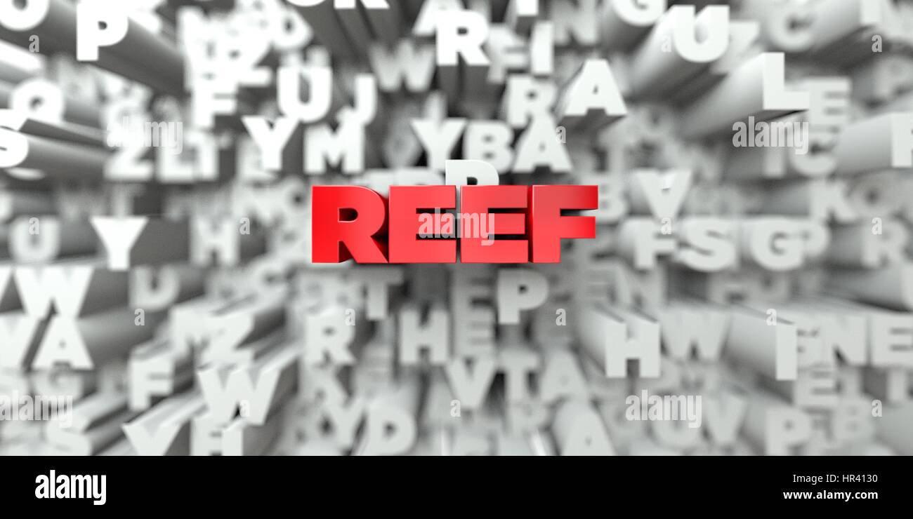 REEF - Red text on typography background - 3D rendered royalty free ...
