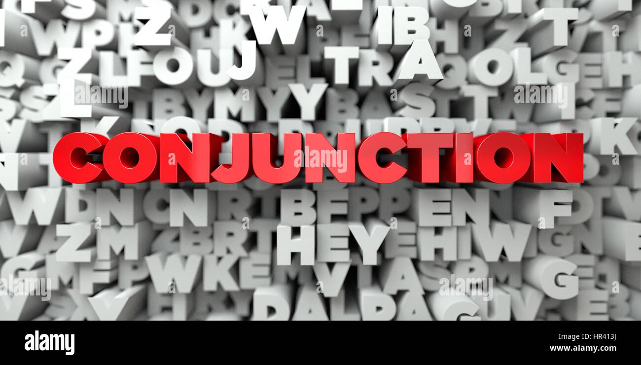 CONJUNCTION - Red text on typography background - 3D rendered royalty ...