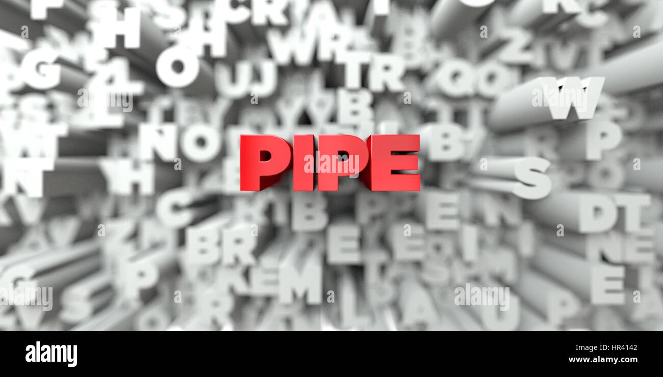 PIPE - Red text on typography background - 3D rendered royalty free ...