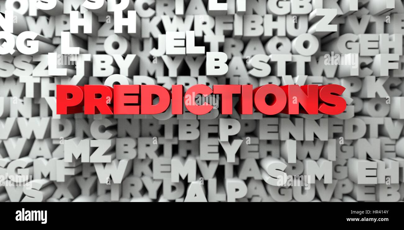 PREDICTIONS - Red text on typography background - 3D rendered royalty ...