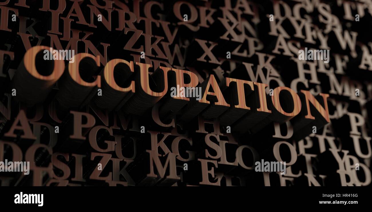 Occupation - Wooden 3D rendered letters/message. Can be used for an ...