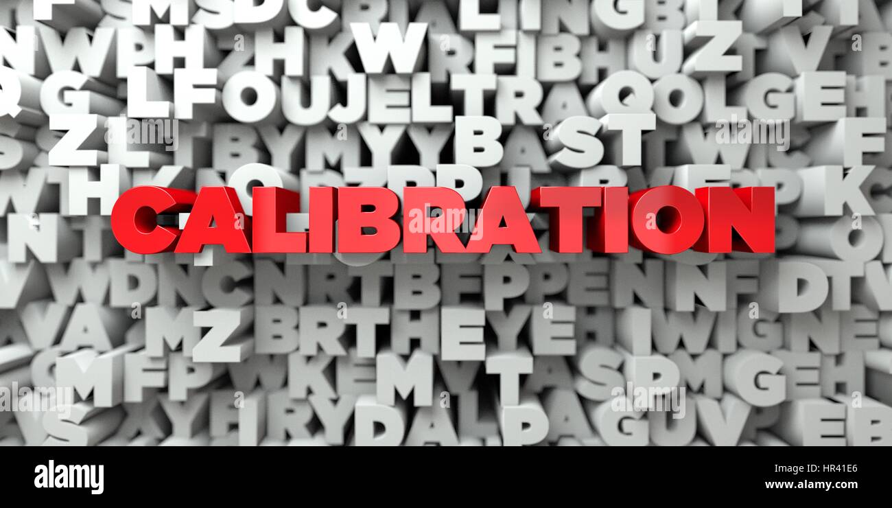 CALIBRATION - Red text on typography background - 3D rendered royalty ...