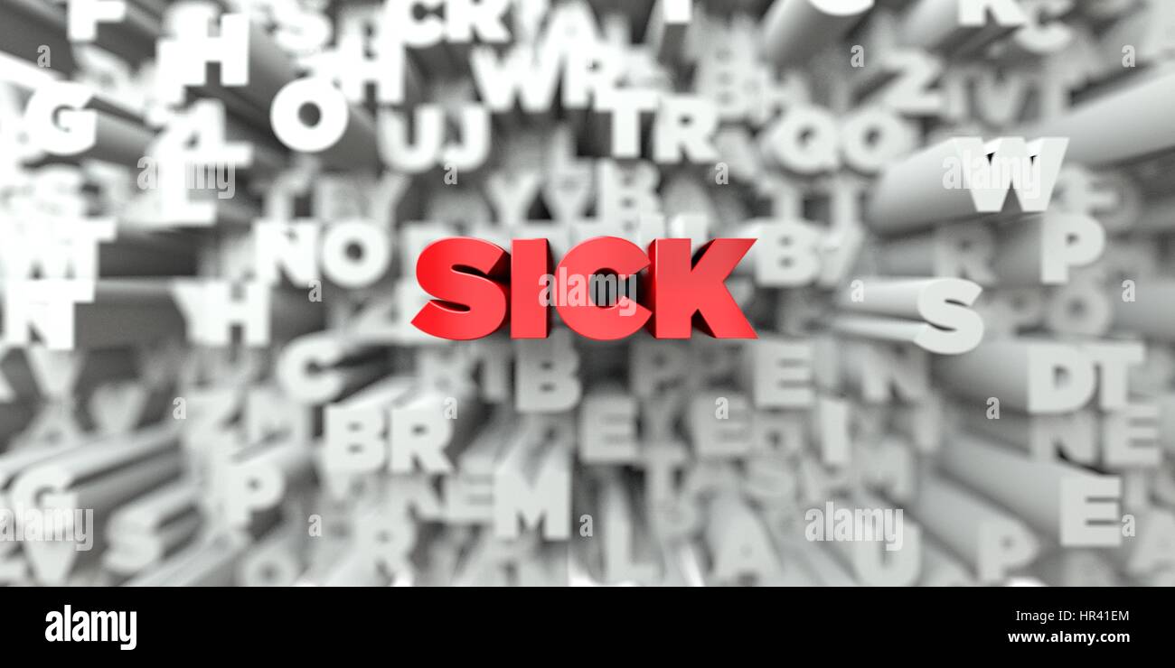 SICK - Red text on typography background - 3D rendered royalty free ...
