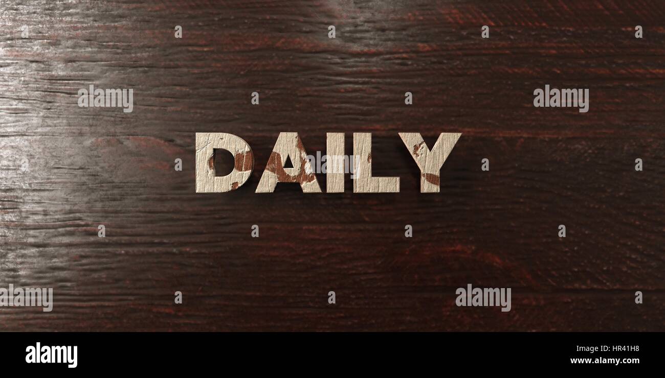 Daily - grungy wooden headline on Maple - 3D rendered royalty free ...