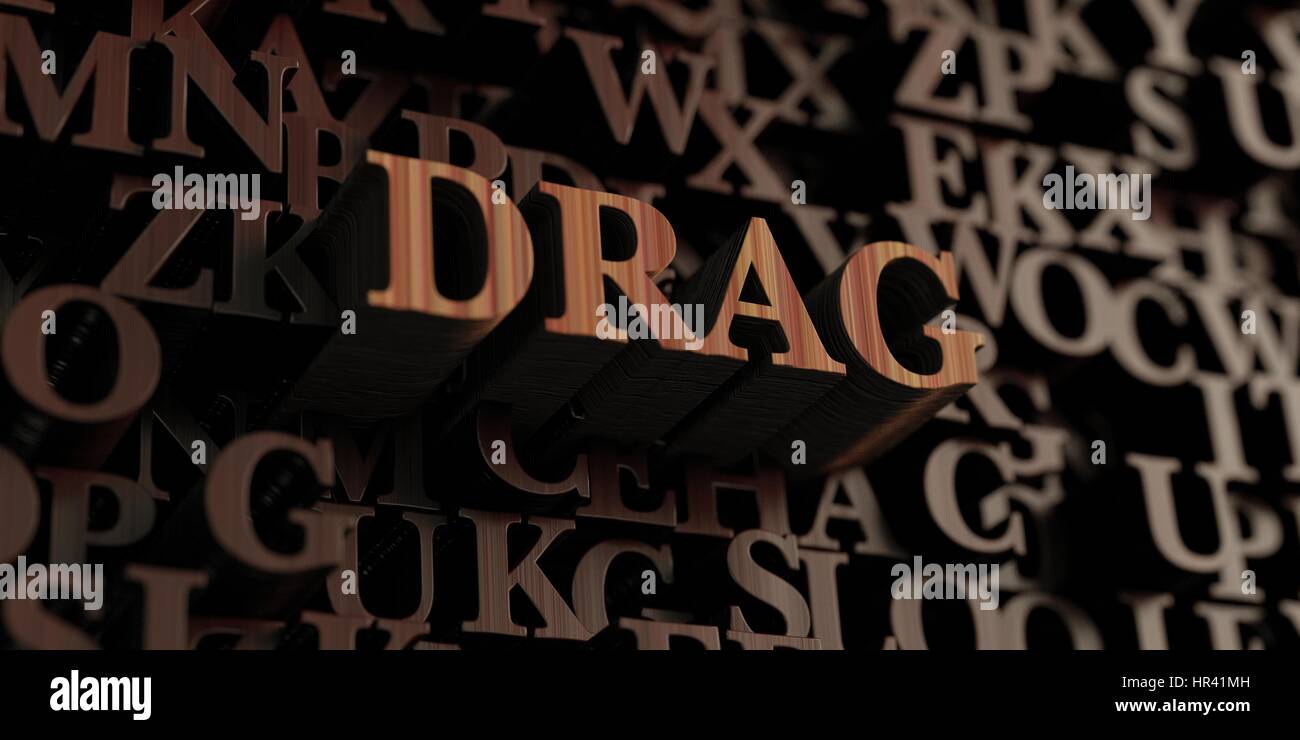 Drag - Wooden 3D rendered letters/message. Can be used for an online ...
