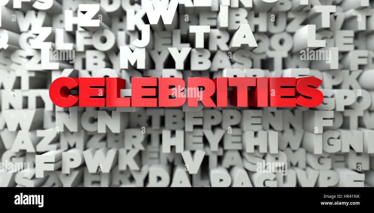 CELEBRITIES - Red text on typography background - 3D rendered royalty ...