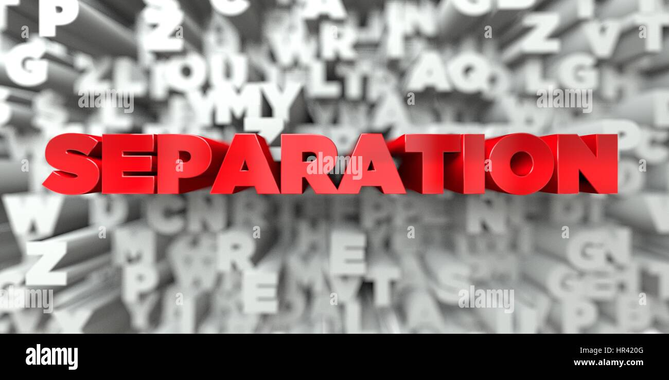 SEPARATION - Red text on typography background - 3D rendered royalty ...