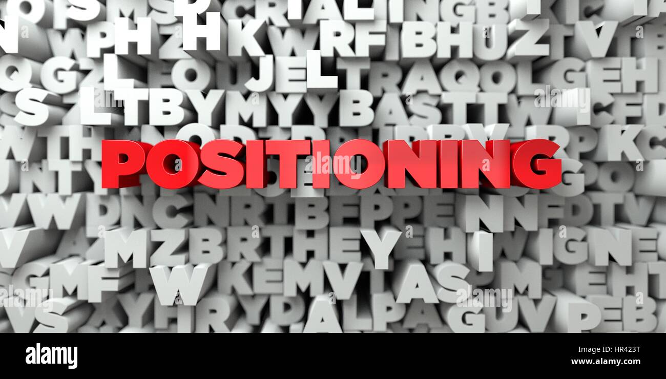 POSITIONING - Red text on typography background - 3D rendered royalty ...