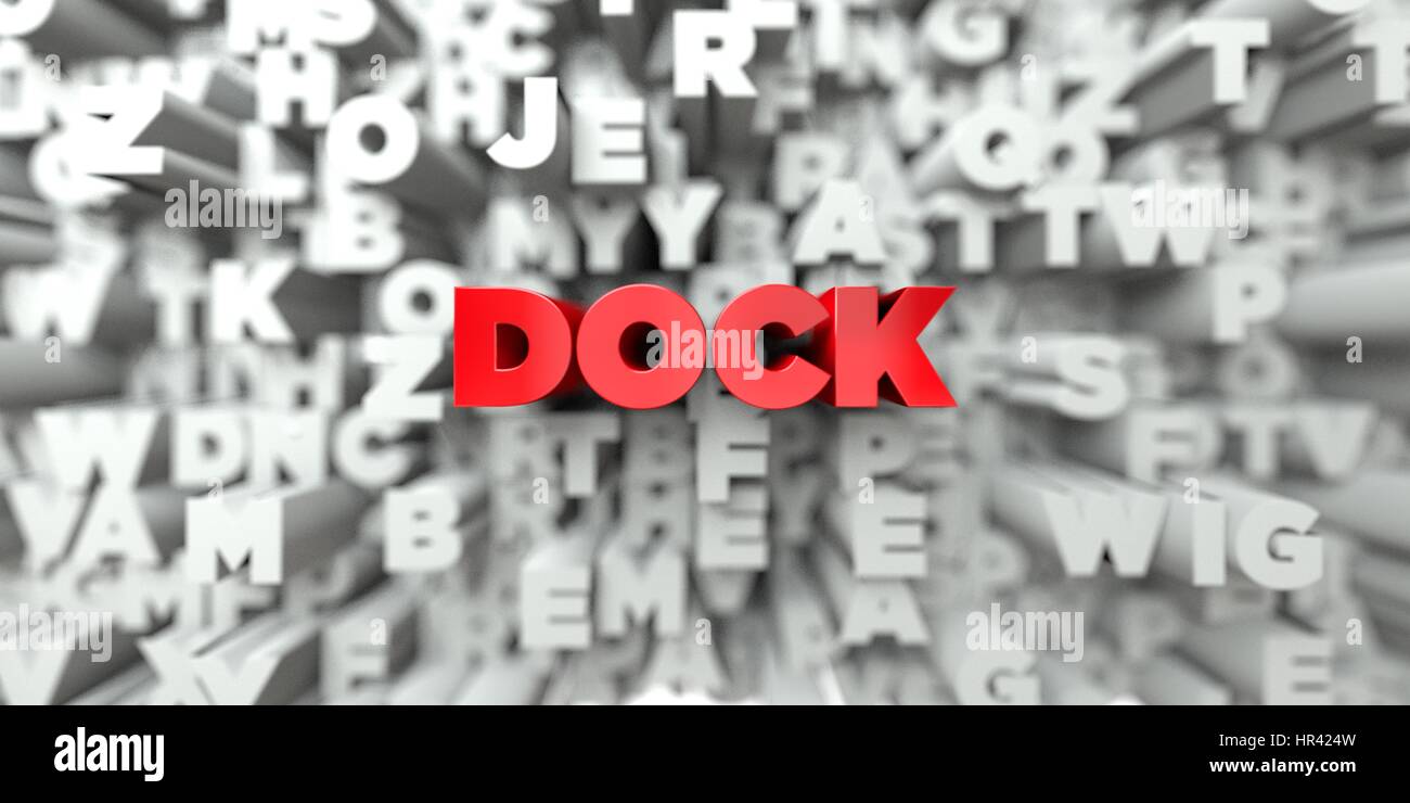 DOCK - Red text on typography background - 3D rendered royalty free ...