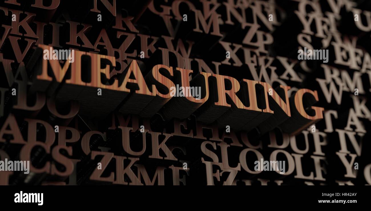 Measuring - Wooden 3D rendered letters/message. Can be used for an ...