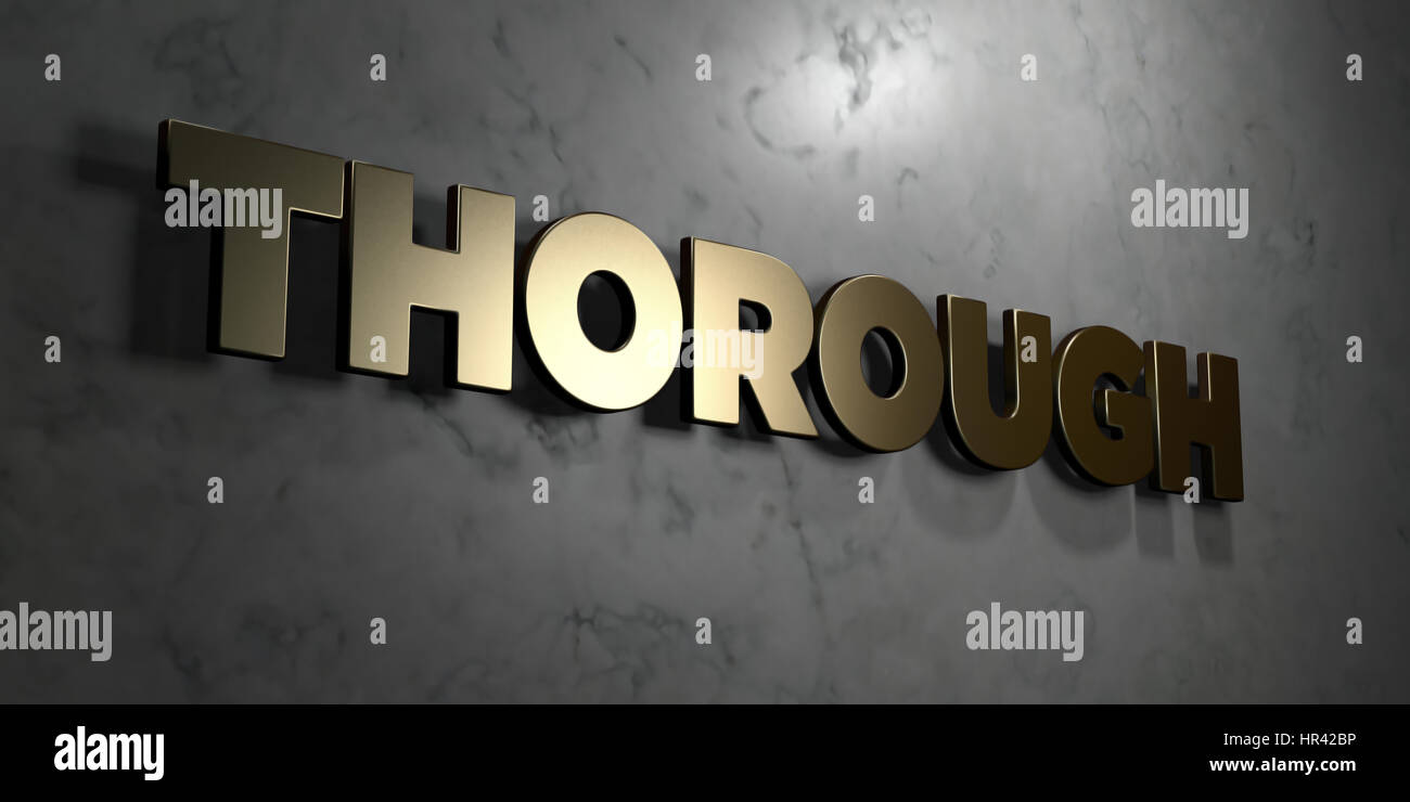 Thorough - Gold sign mounted on glossy marble wall - 3D rendered ...