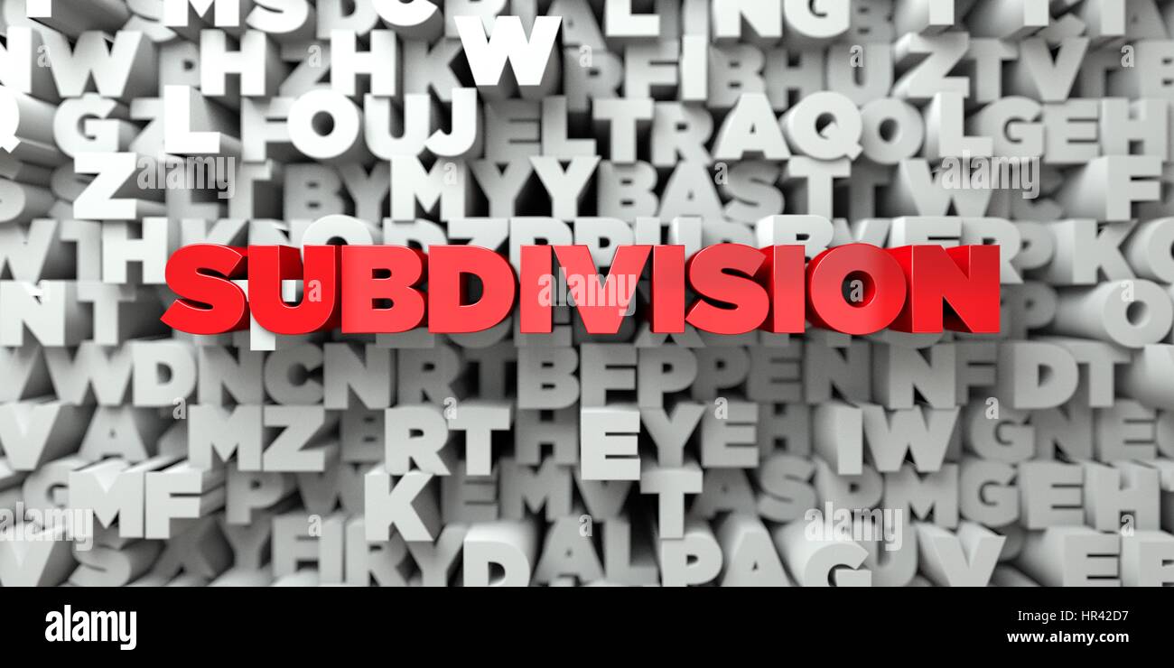 SUBDIVISION - Red text on typography background - 3D rendered royalty ...