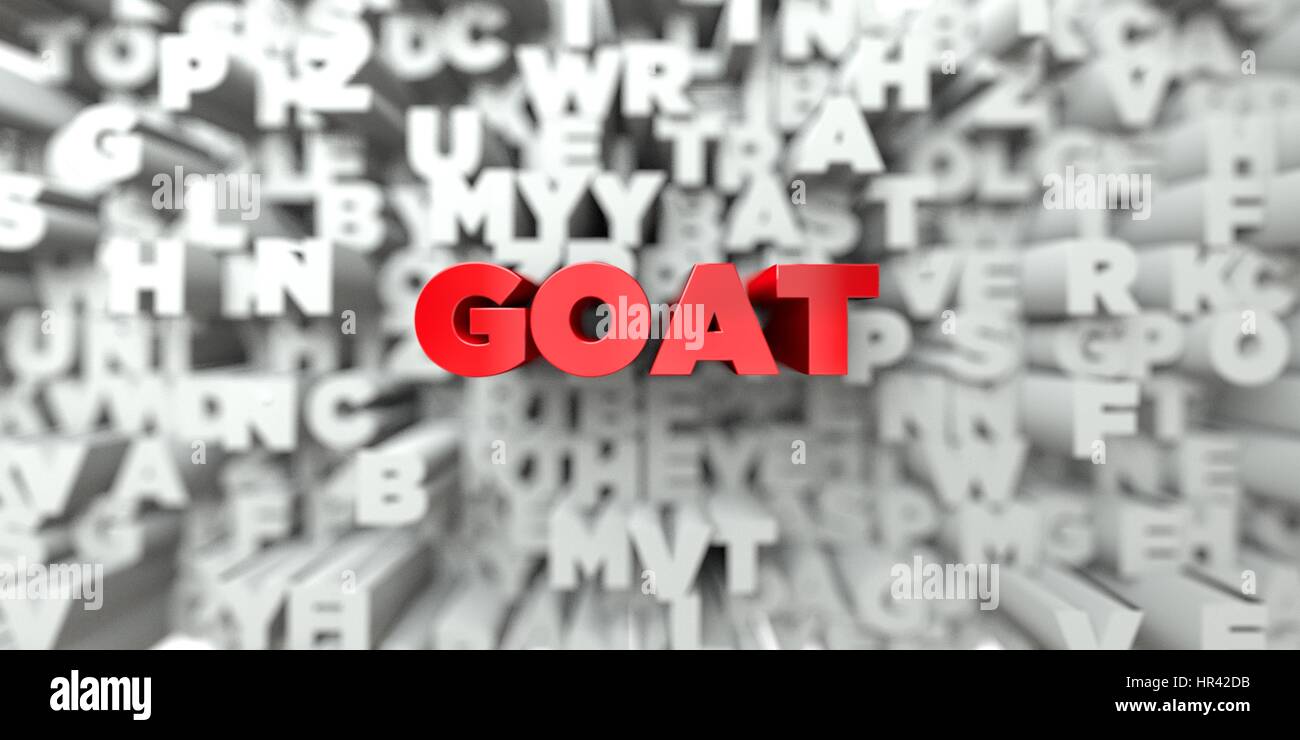GOAT - Red text on typography background - 3D rendered royalty free ...