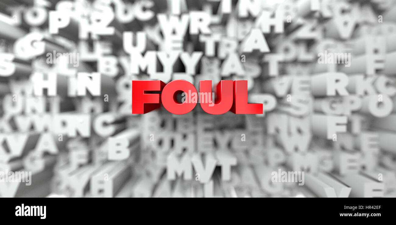 FOUL - Red text on typography background - 3D rendered royalty free ...