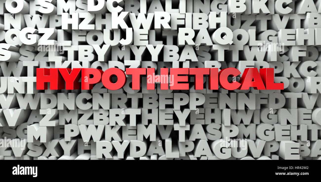 HYPOTHETICAL - Red text on typography background - 3D rendered royalty ...