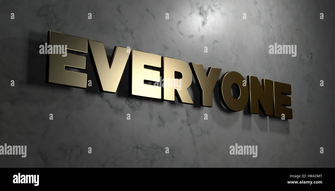 Everyone - Gold sign mounted on glossy marble wall - 3D rendered ...