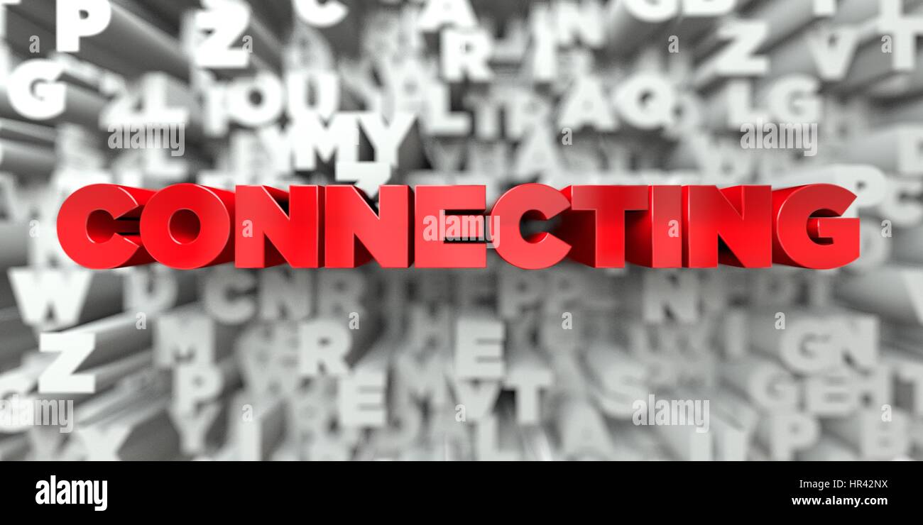 CONNECTING - Red text on typography background - 3D rendered royalty ...