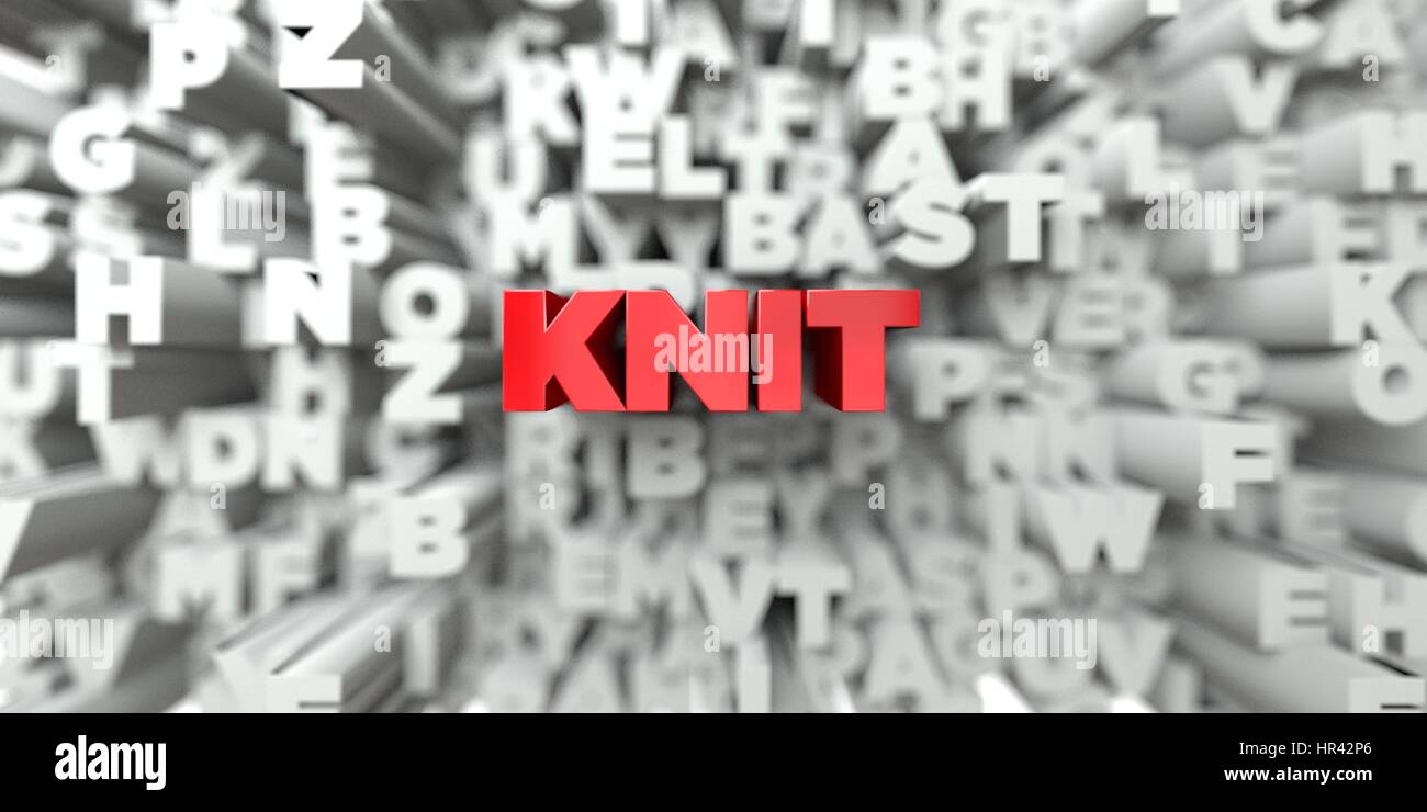 KNIT - Red text on typography background - 3D rendered royalty free ...