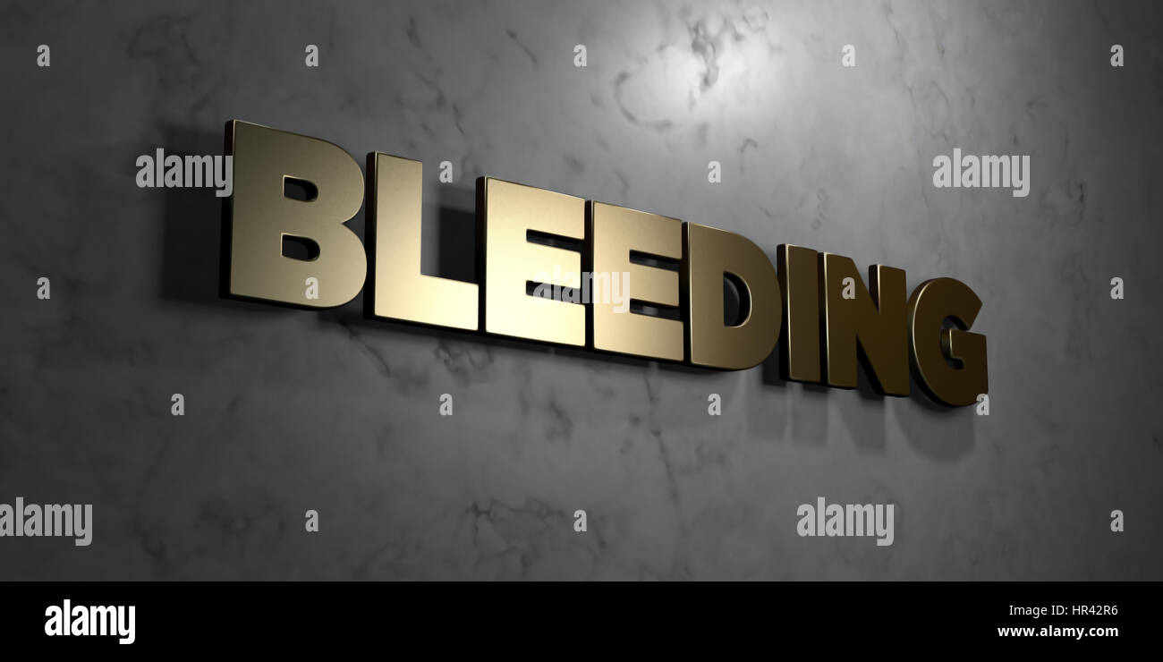 Bleeding - Gold sign mounted on glossy marble wall - 3D rendered ...