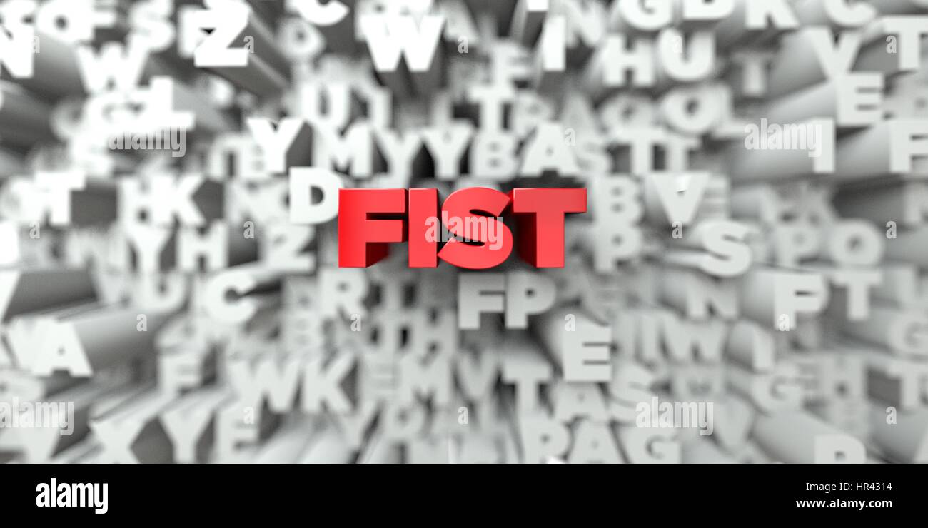 FIST - Red text on typography background - 3D rendered royalty free ...