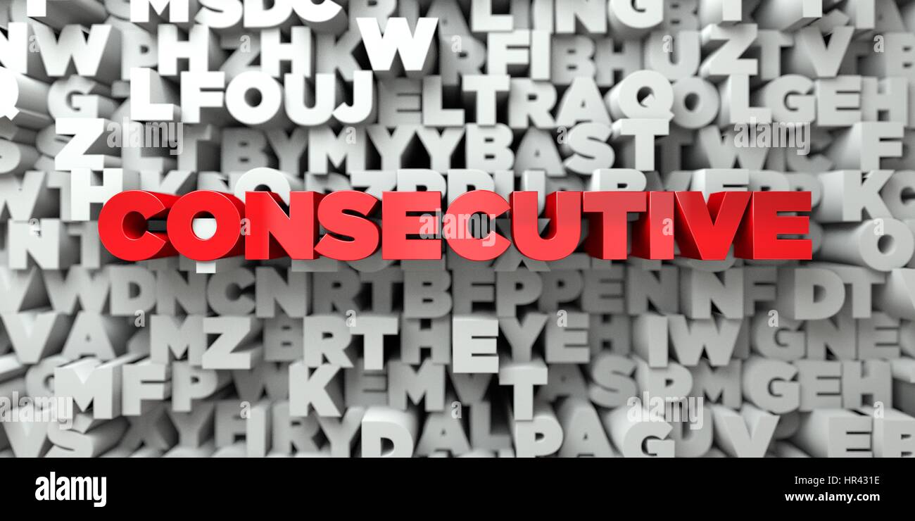 CONSECUTIVE - Red text on typography background - 3D rendered royalty ...