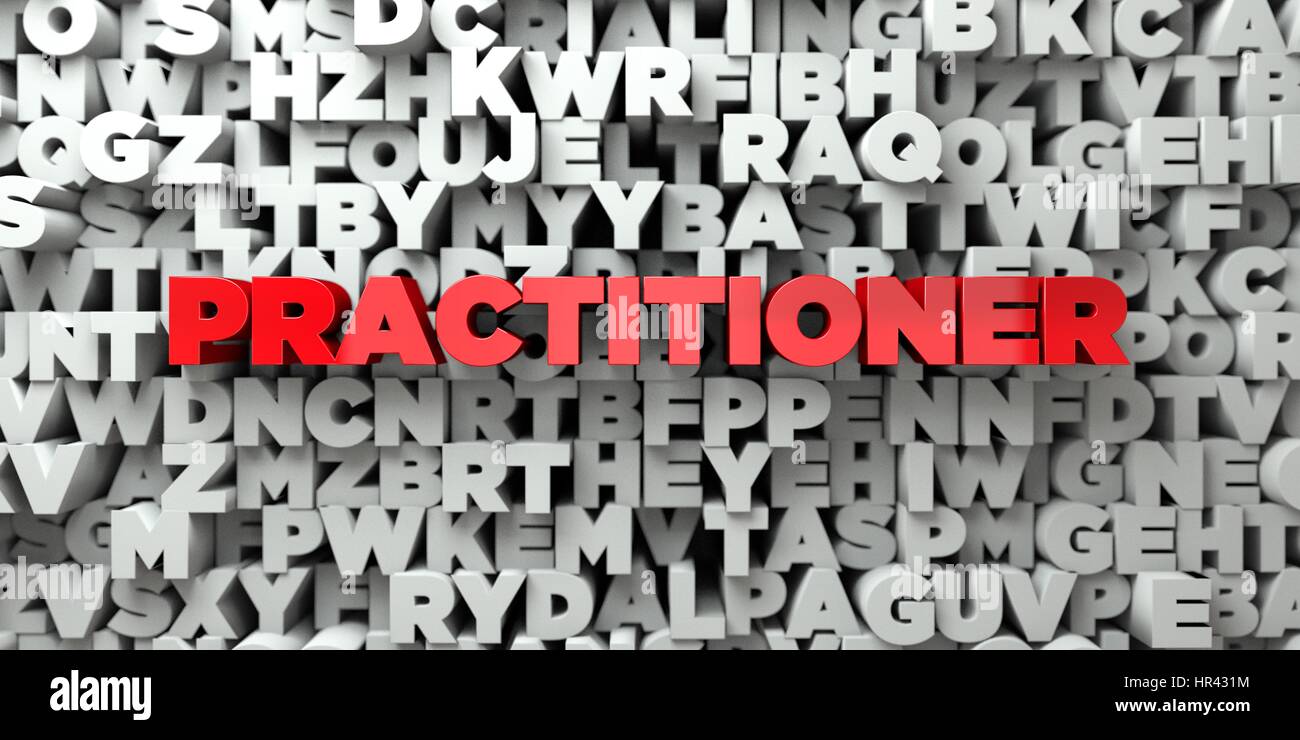 PRACTITIONER - Red text on typography background - 3D rendered royalty ...