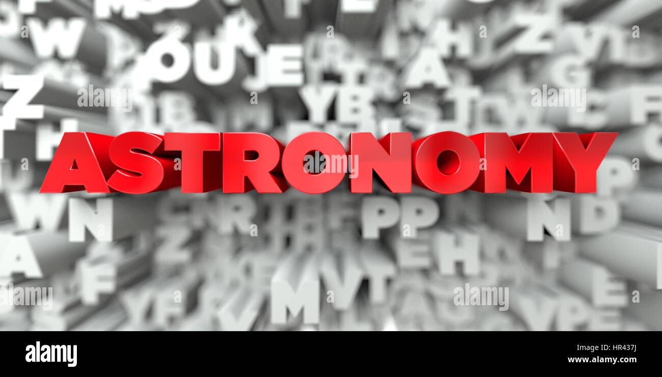 ASTRONOMY - Red text on typography background - 3D rendered royalty ...
