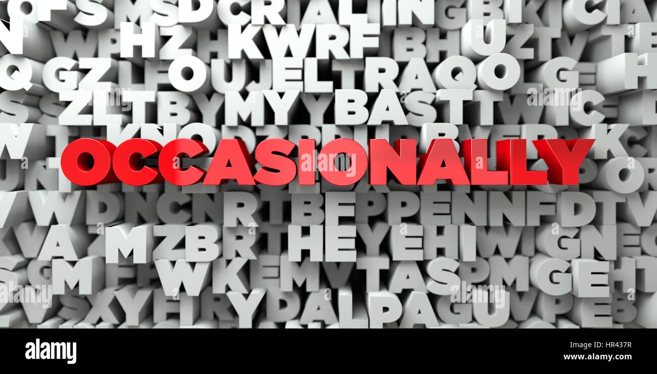OCCASIONALLY - Red text on typography background - 3D rendered royalty ...