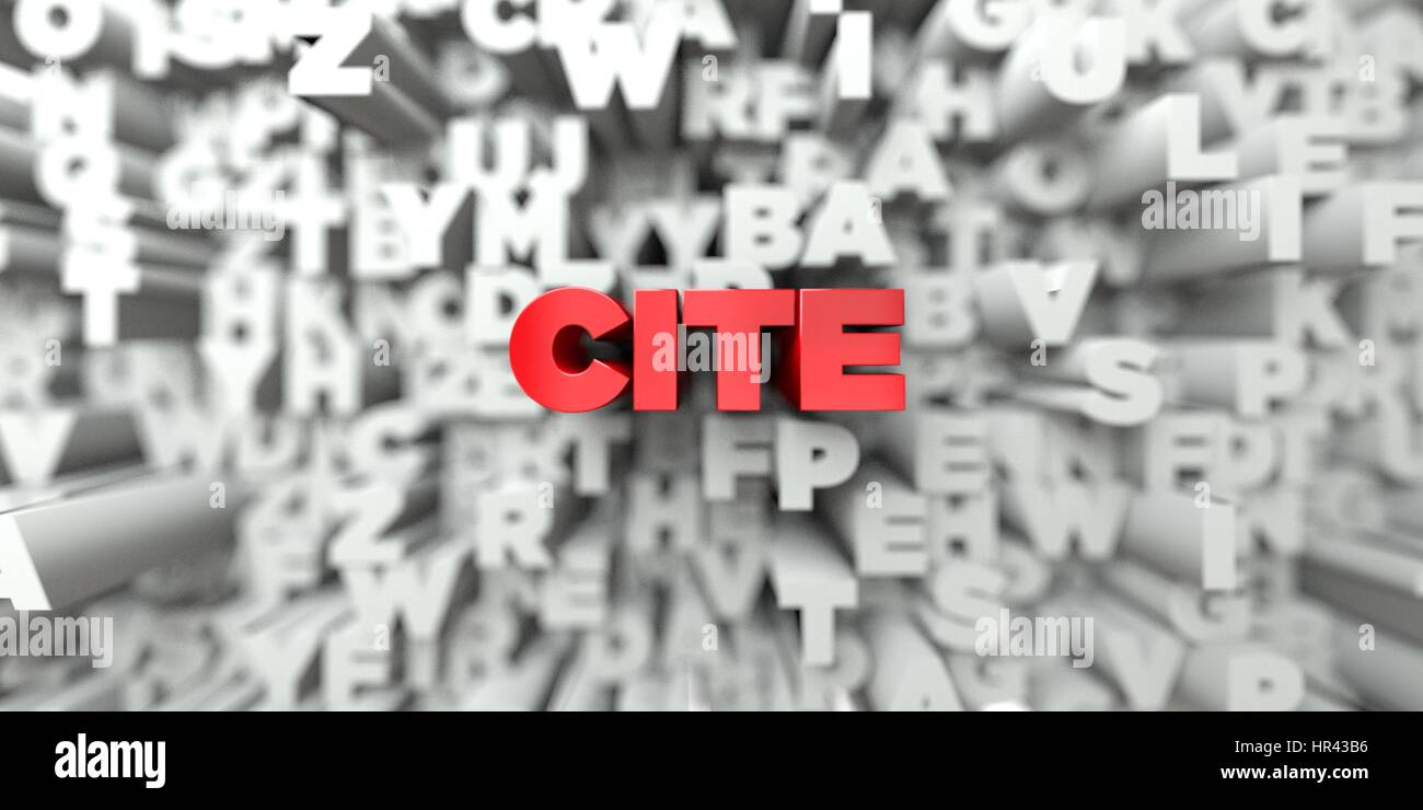 CITE - Red text on typography background - 3D rendered royalty free ...