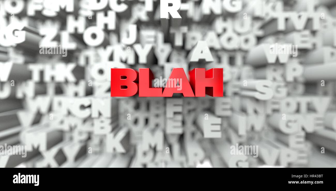 BLAH - Red text on typography background - 3D rendered royalty free ...