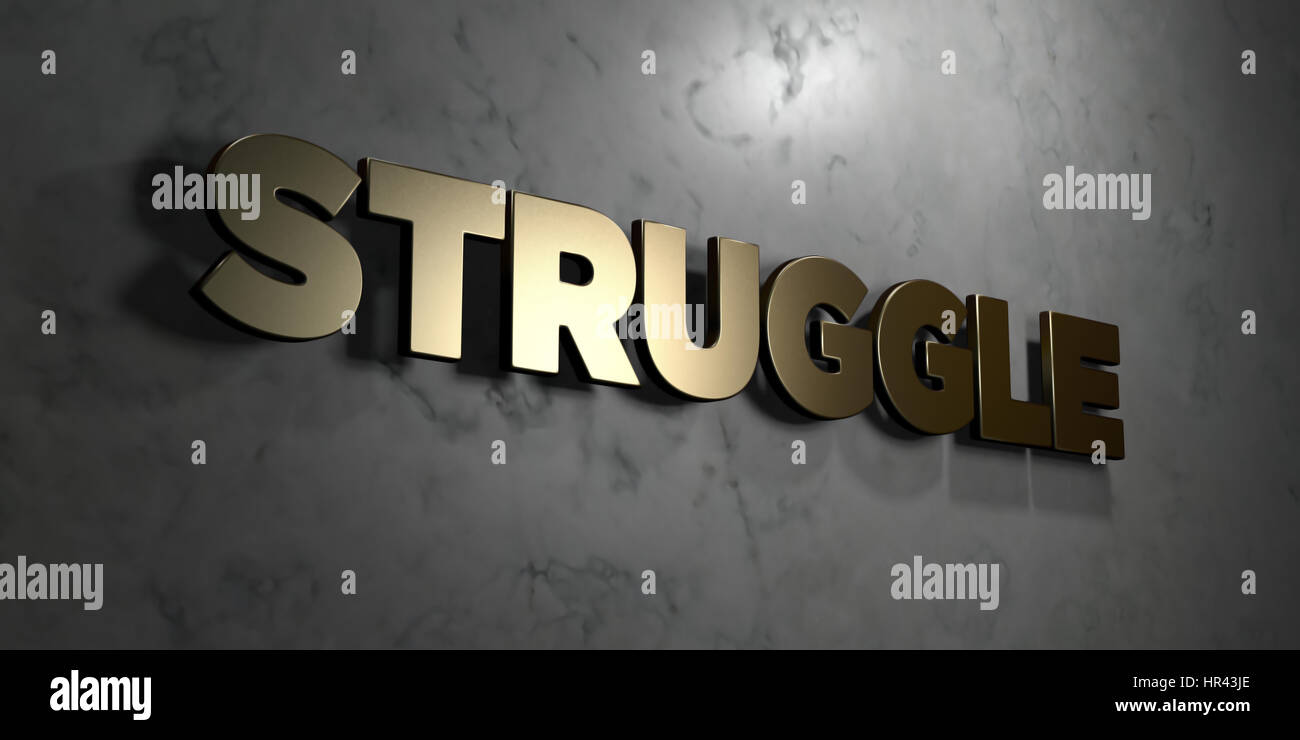 Struggle - Gold sign mounted on glossy marble wall - 3D rendered ...