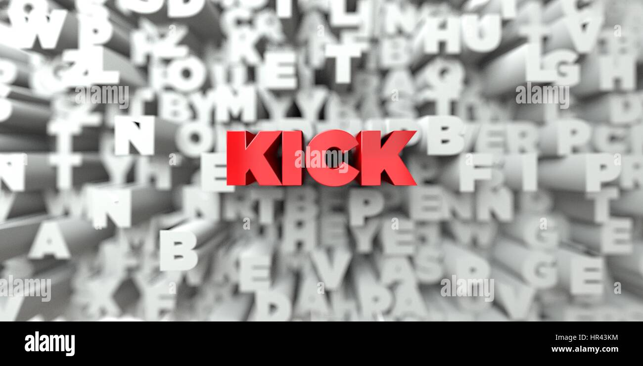 KICK - Red text on typography background - 3D rendered royalty free ...