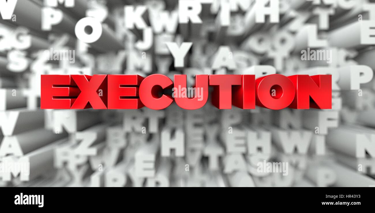 EXECUTION - Red text on typography background - 3D rendered royalty ...