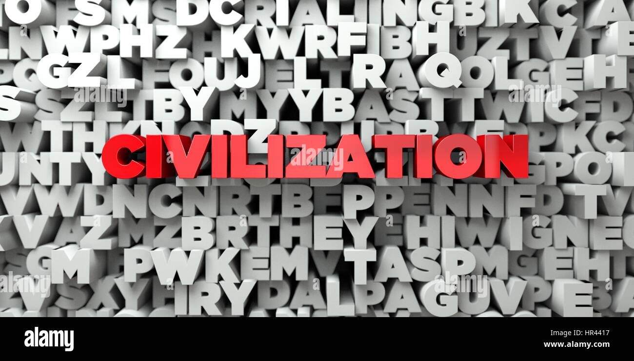 CIVILIZATION - Red text on typography background - 3D rendered royalty ...
