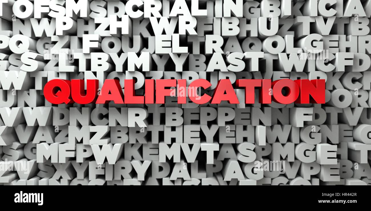 QUALIFICATION - Red text on typography background - 3D rendered royalty ...