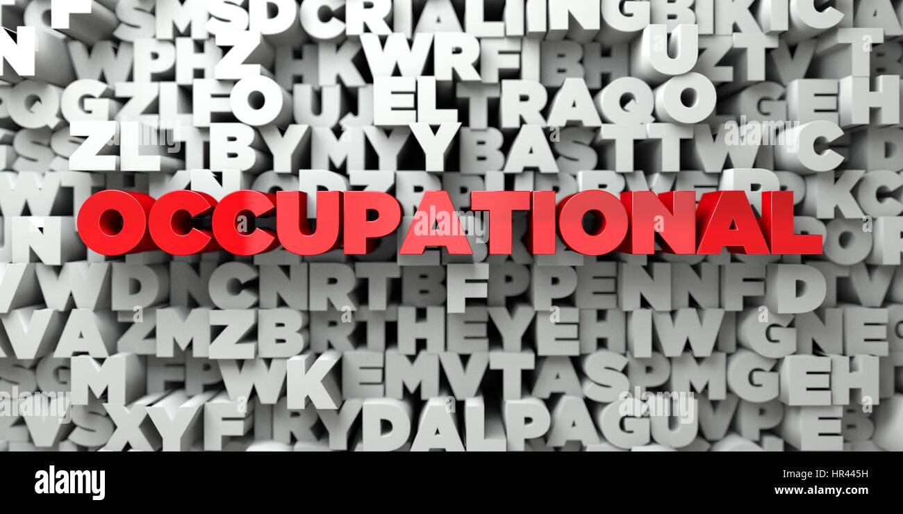 OCCUPATIONAL - Red text on typography background - 3D rendered royalty ...