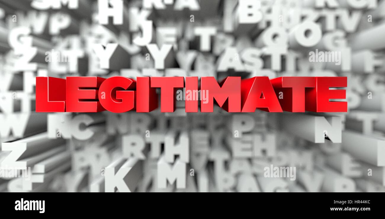 LEGITIMATE - Red text on typography background - 3D rendered royalty ...