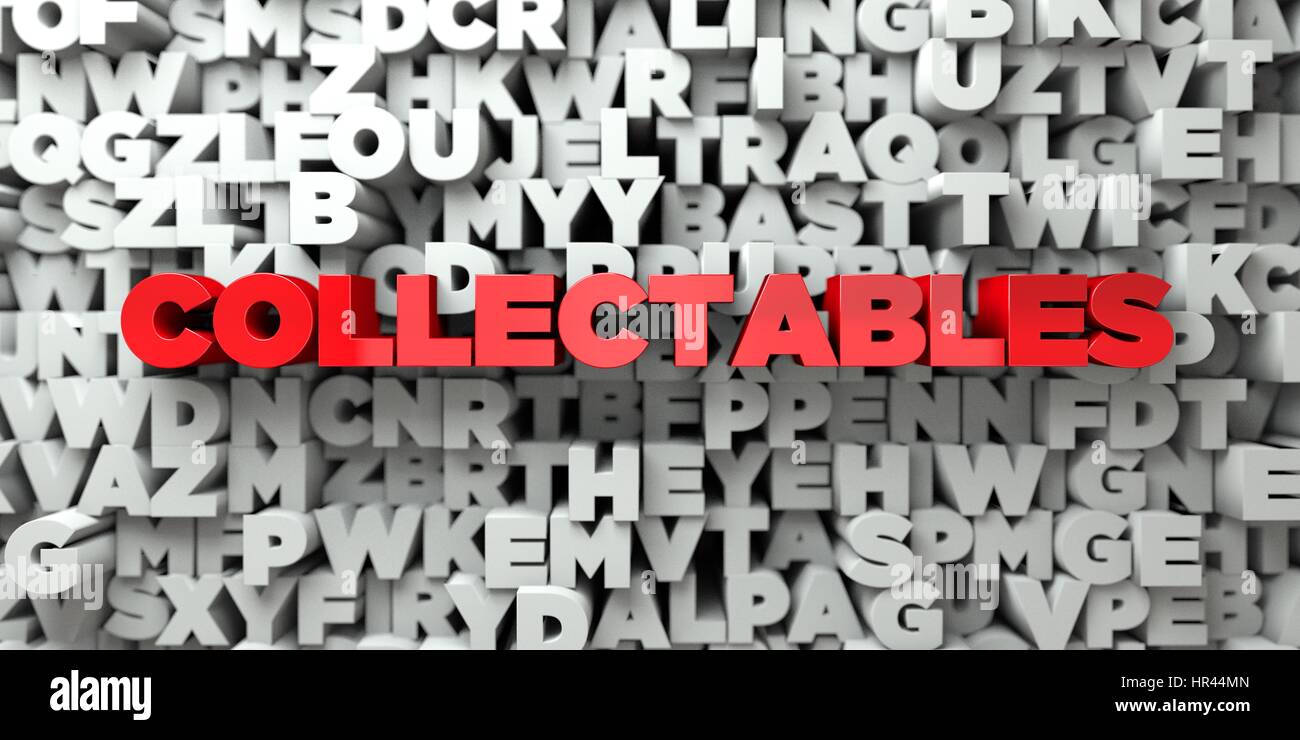 COLLECTABLES - Red text on typography background - 3D rendered royalty ...