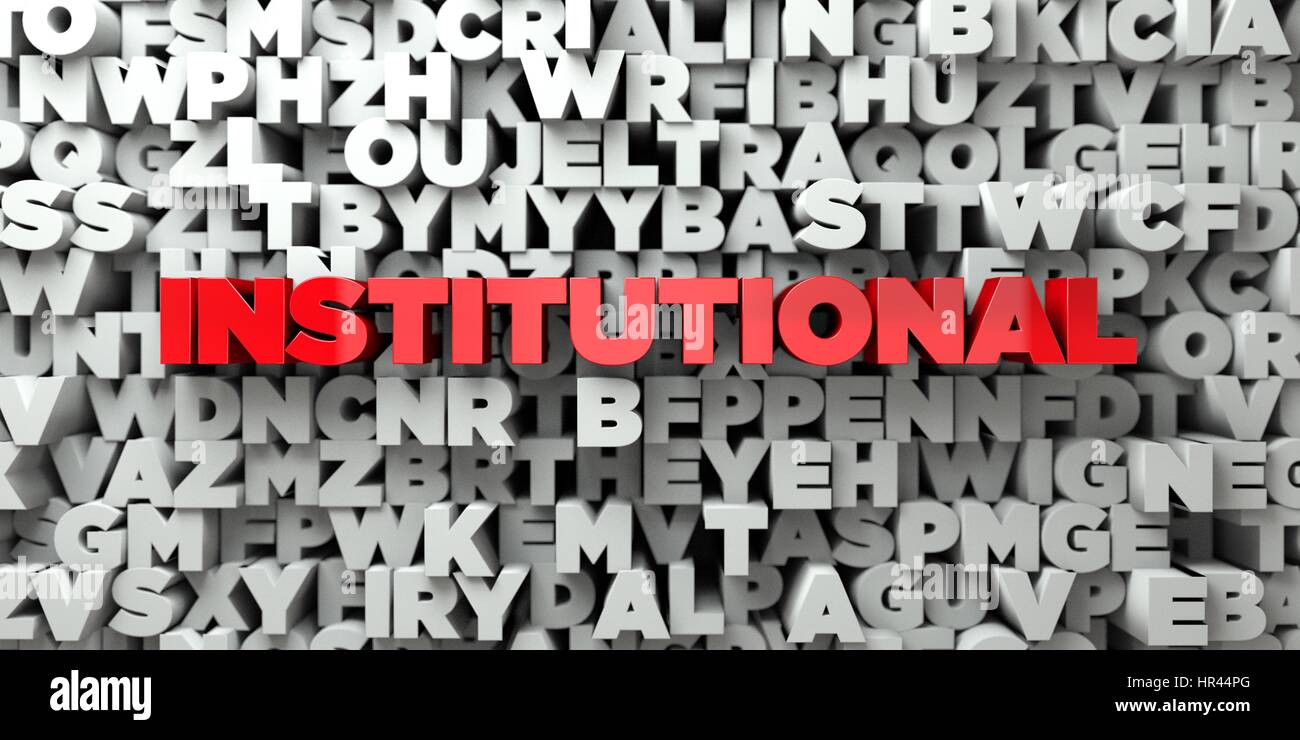 INSTITUTIONAL - Red text on typography background - 3D rendered royalty ...