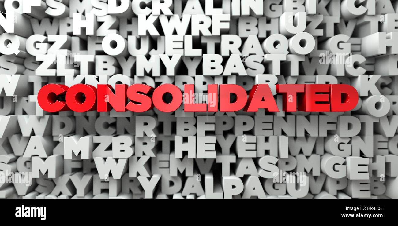 CONSOLIDATED - Red text on typography background - 3D rendered royalty ...