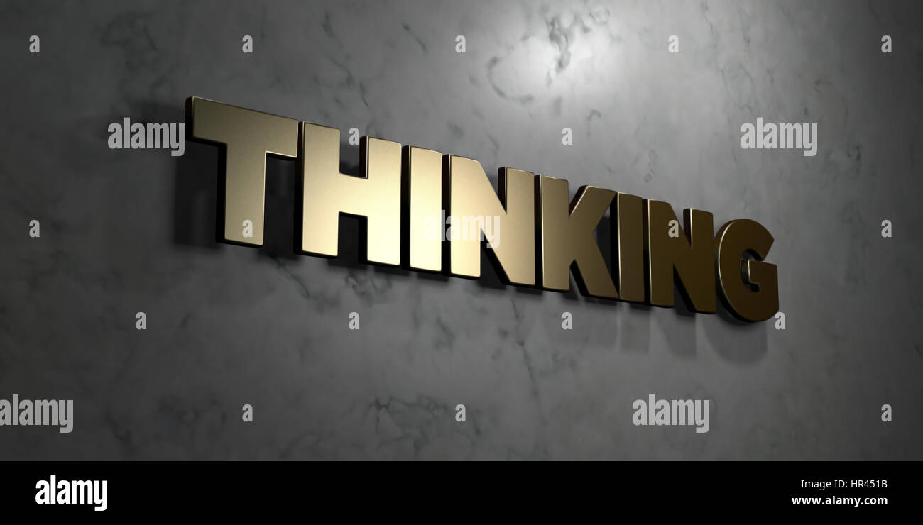 Thinking - Gold sign mounted on glossy marble wall - 3D rendered ...