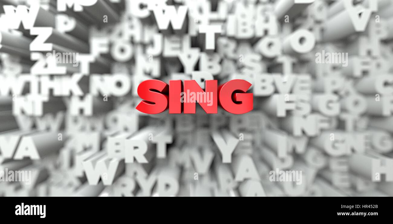 SING - Red text on typography background - 3D rendered royalty free ...