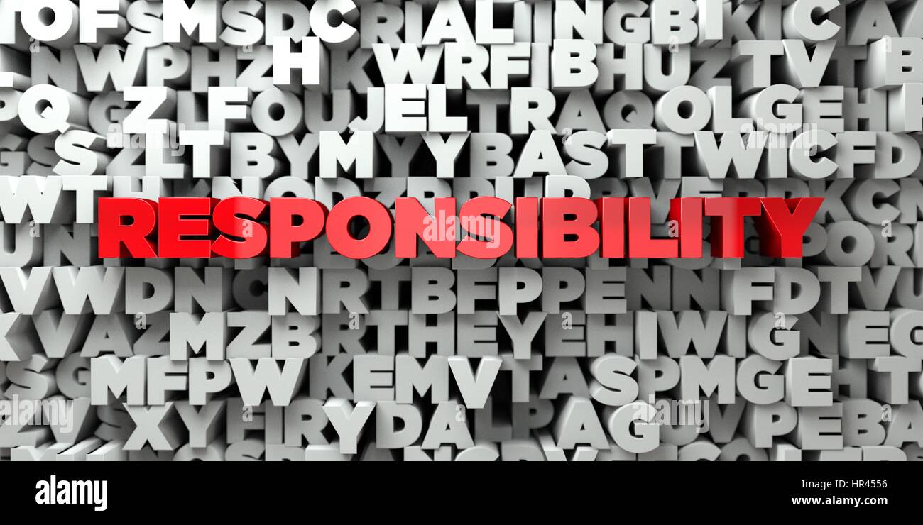 RESPONSIBILITY - Red text on typography background - 3D rendered ...